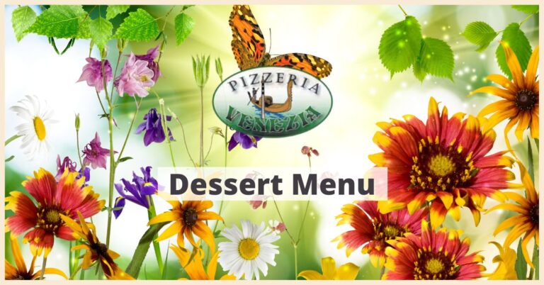 Summer Dessert Menu 2026 - Pizzeria Venezia